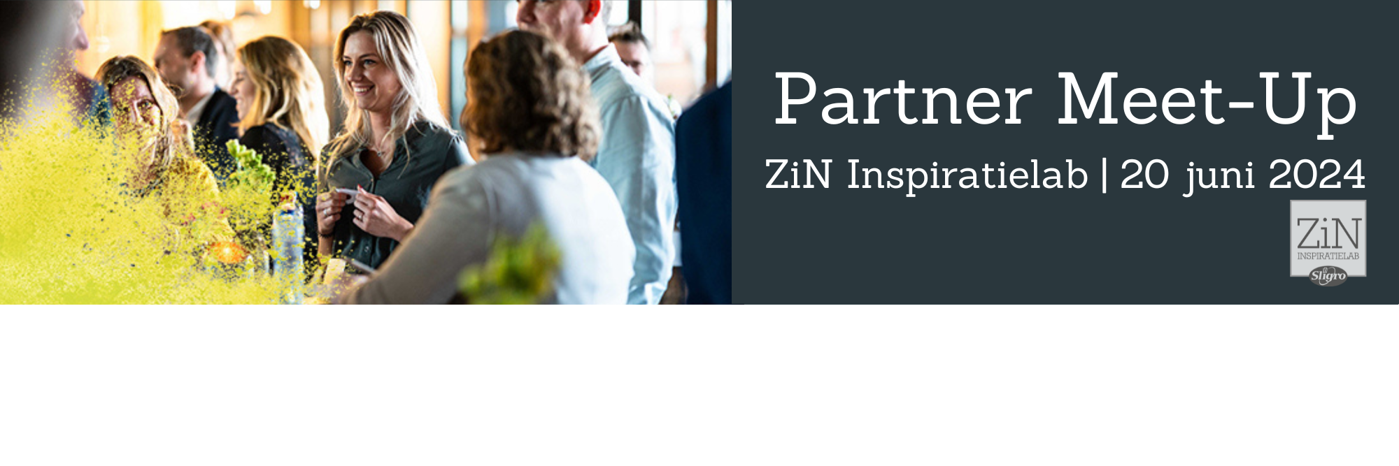 Partner Meet-Up | ZiN Inspiratielab | Sligro ZiN